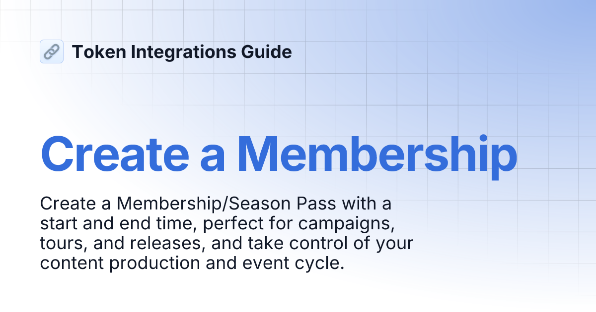 Create A Membership Token Integrations Guide
